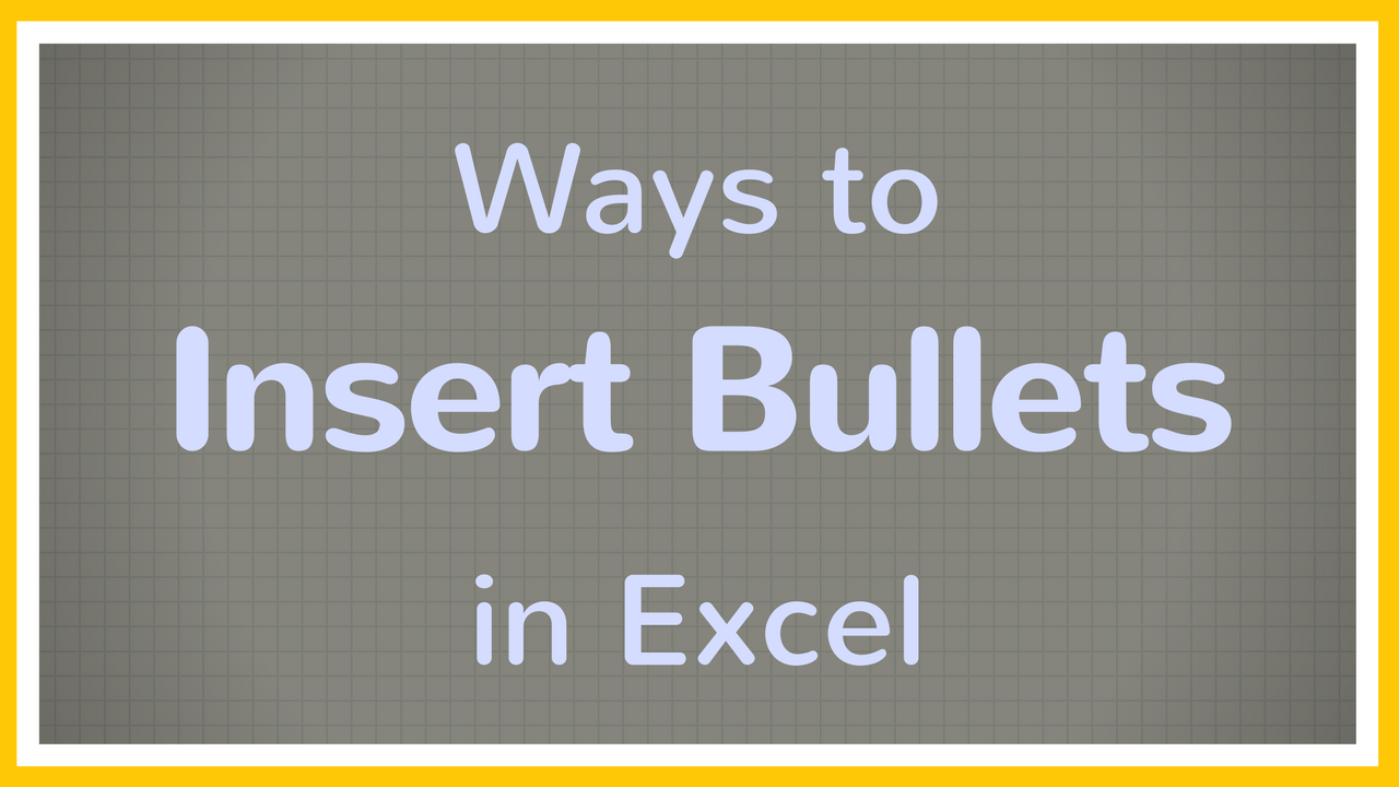 How To Insert Bullet Points In Excel Video Tutorial 